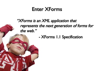 XForms for Metadata Creation | PPT