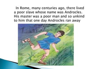 Androcles and the lion | PPTX