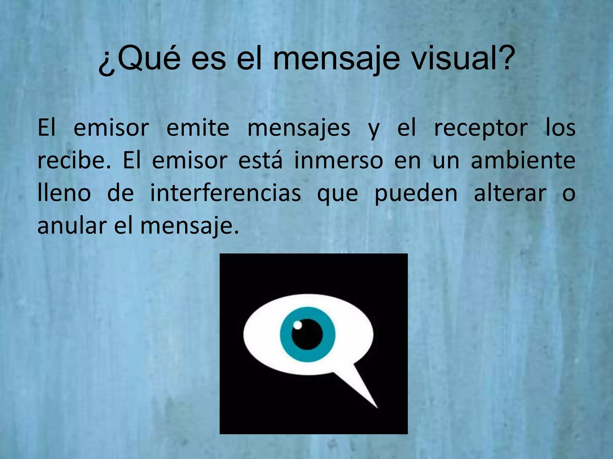 Comunicacion visual y mensaje visual. | PPTX