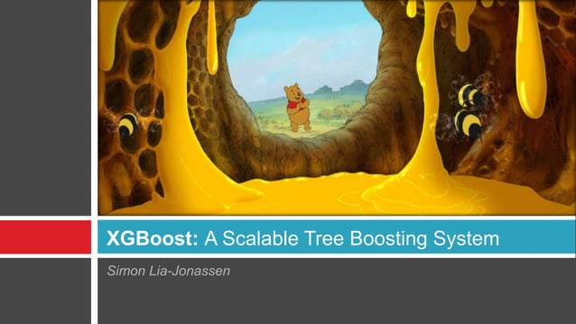 Xgboost: A Scalable Tree Boosting System - Explained | PPTX | Databases | Computer Software and ...