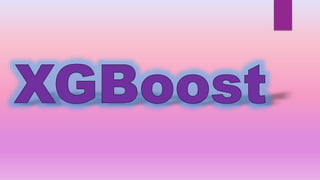 Xgboost 1 Presentación De Trabajo Final Pptx