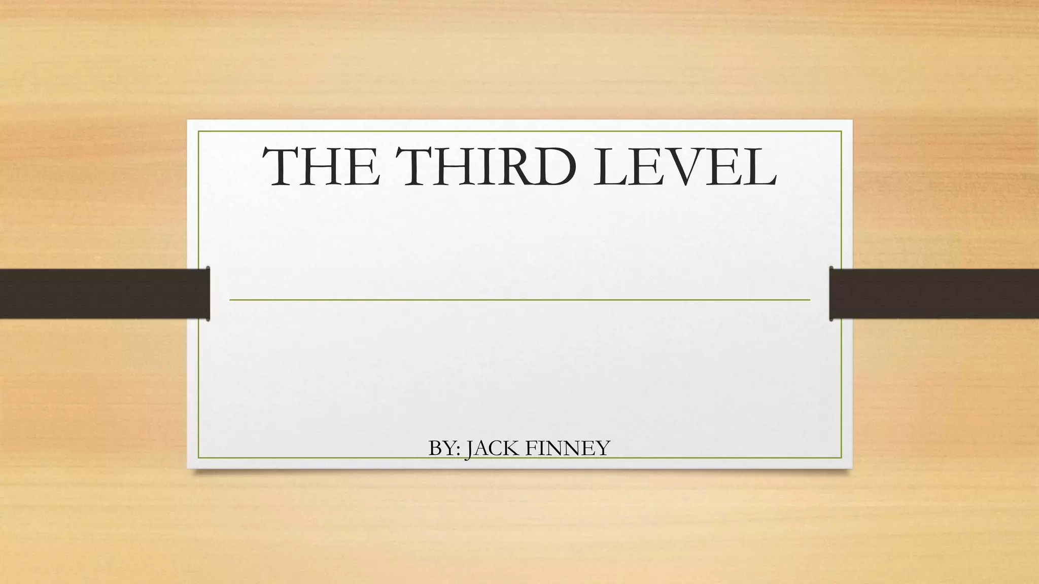 THE_THIRD_LEVEL_PPT.pptx