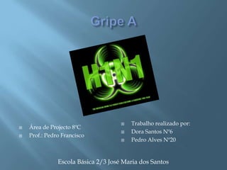 X Gripe A Grp6 | PPT
