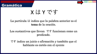 Particula HA y DESU. ejemplos y ejercicios del japones | PPTX