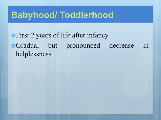 Babyhood: meaning, characterictics and hazards | PPTX | Parenting ...
