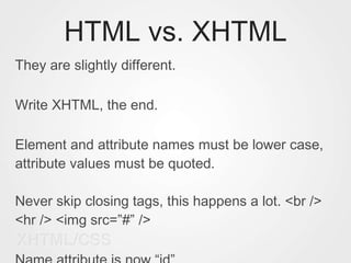 XHTML/CSS Presentation | PPT | Web Development | Internet