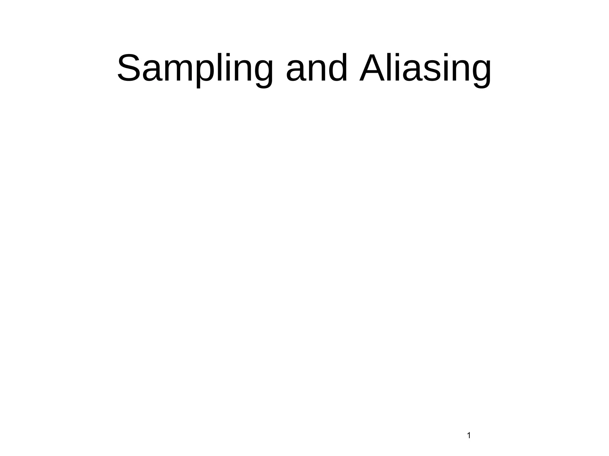 Sampling and Aliasing | PPT