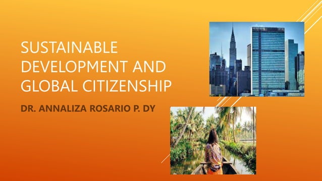 XI.-GLOBAL-CITIZENSHIP-AND-SUSTAINABLE-DEVELOPMENT.pptx