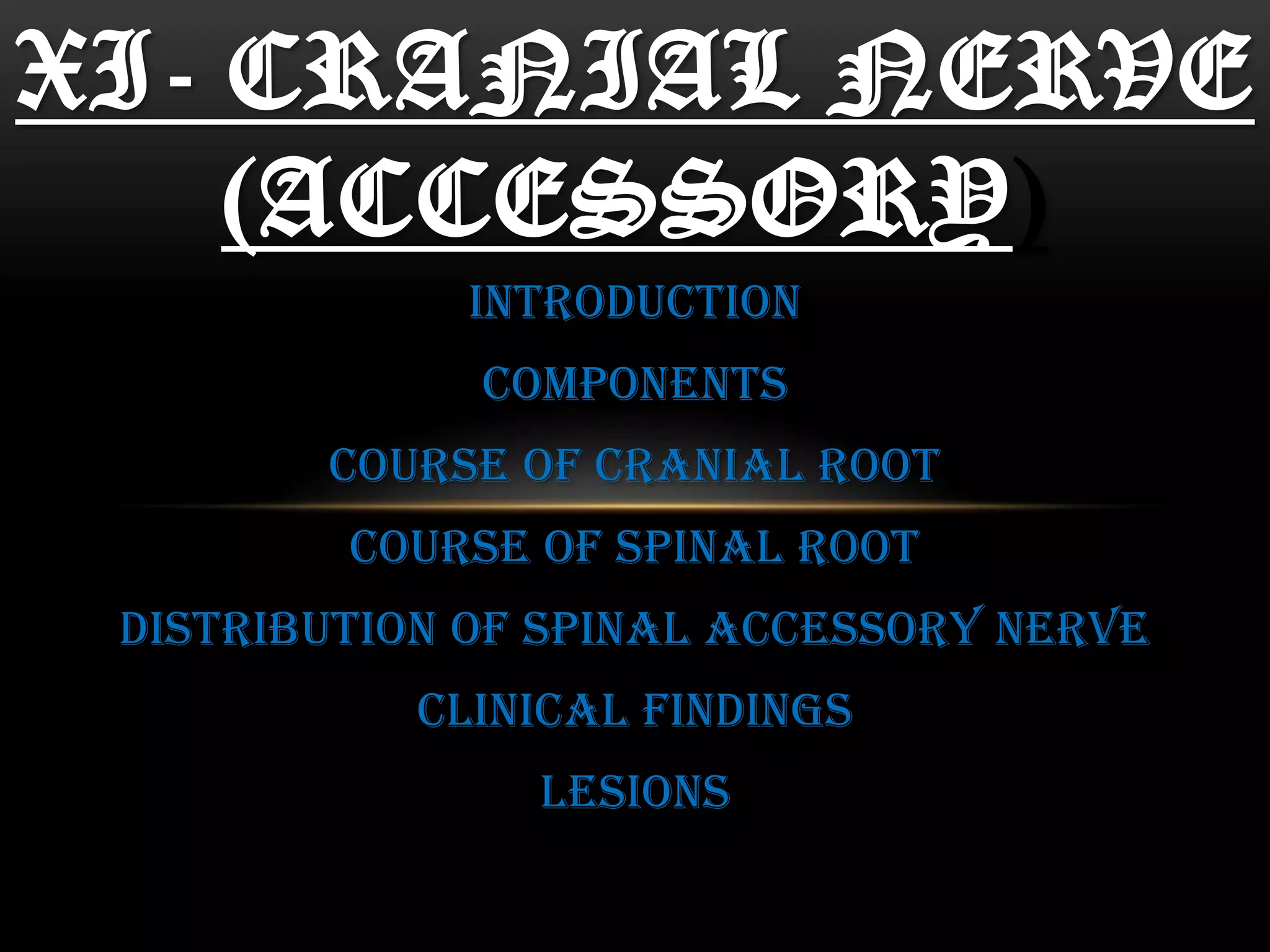 Xi cranial nerve | PPTX