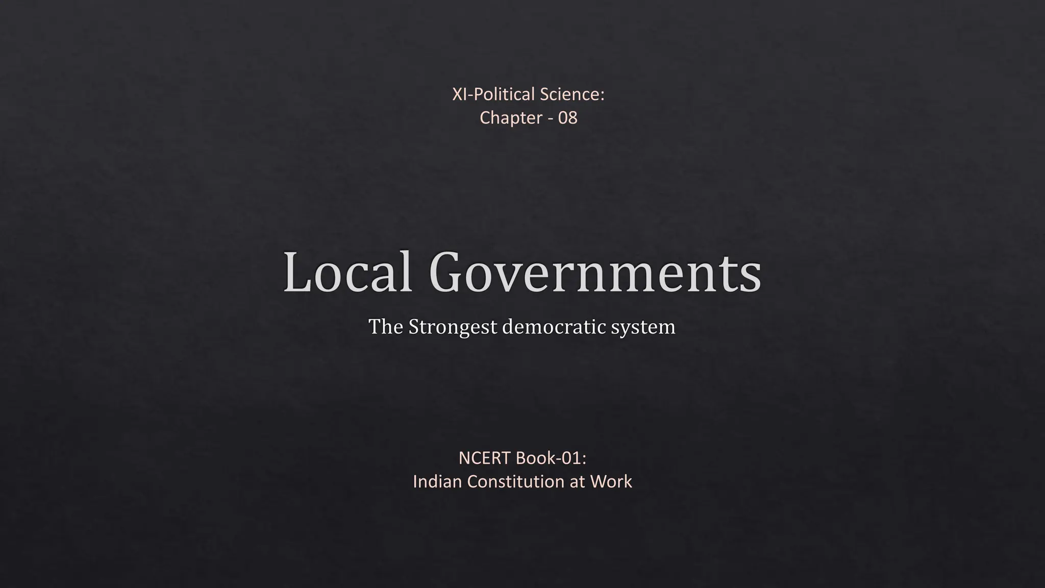 XI-PolSc-Bk01-Ch08-Local Governments.pptx