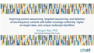Improving exome sequencing, targeted sequencing, and low frequency ...