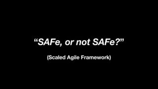 SFScon21 - Xiaofeng Wang - SAFe, or not SAFe? Pitfalls to Avoid in ...