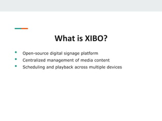 XIBO_Media_Server_Solution_Presentation[1].pptx - Read-Only.pptx
