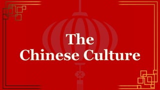 The Chinese Culture | PPT