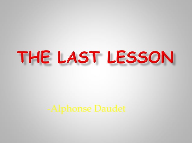 XII-L.1-PPT-of-THE-LAST-LESSON-2.pdf