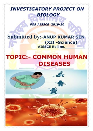 Xiibiologyprojectoncommondeseaseinhumancausesandremedies 171113140802 ...