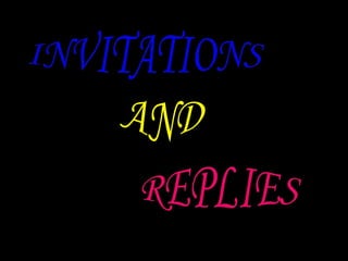 XII (revised) W.S. PPT of INVITATION AND REPLIES New.docx