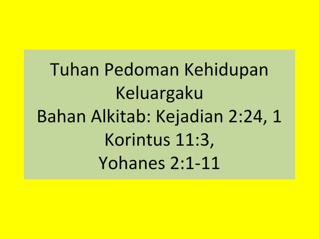 Tuhan Pedoman Kehidupan Keluargaku | PPT