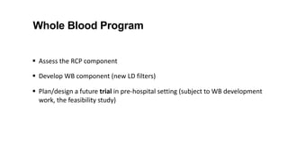 Whole blood for trauma haemorrhage - UK experience - Laura Green ...