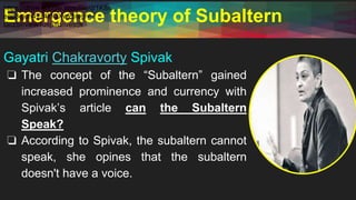 Gayatri spivak and subaltern d sem 2 | PPTX