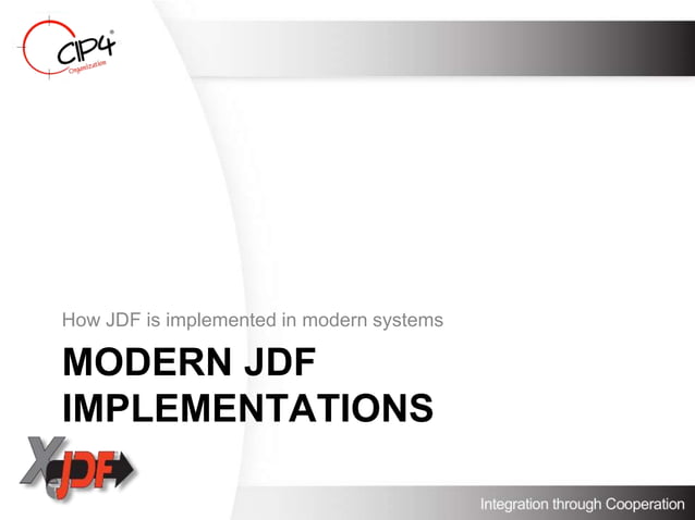 XJDF - The Future of JDF | PPT