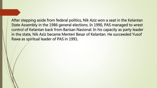 Famous Personality - Nik Aziz Nik Mat | PPTX