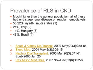 Restless leg syndrome in ckd | PPTX
