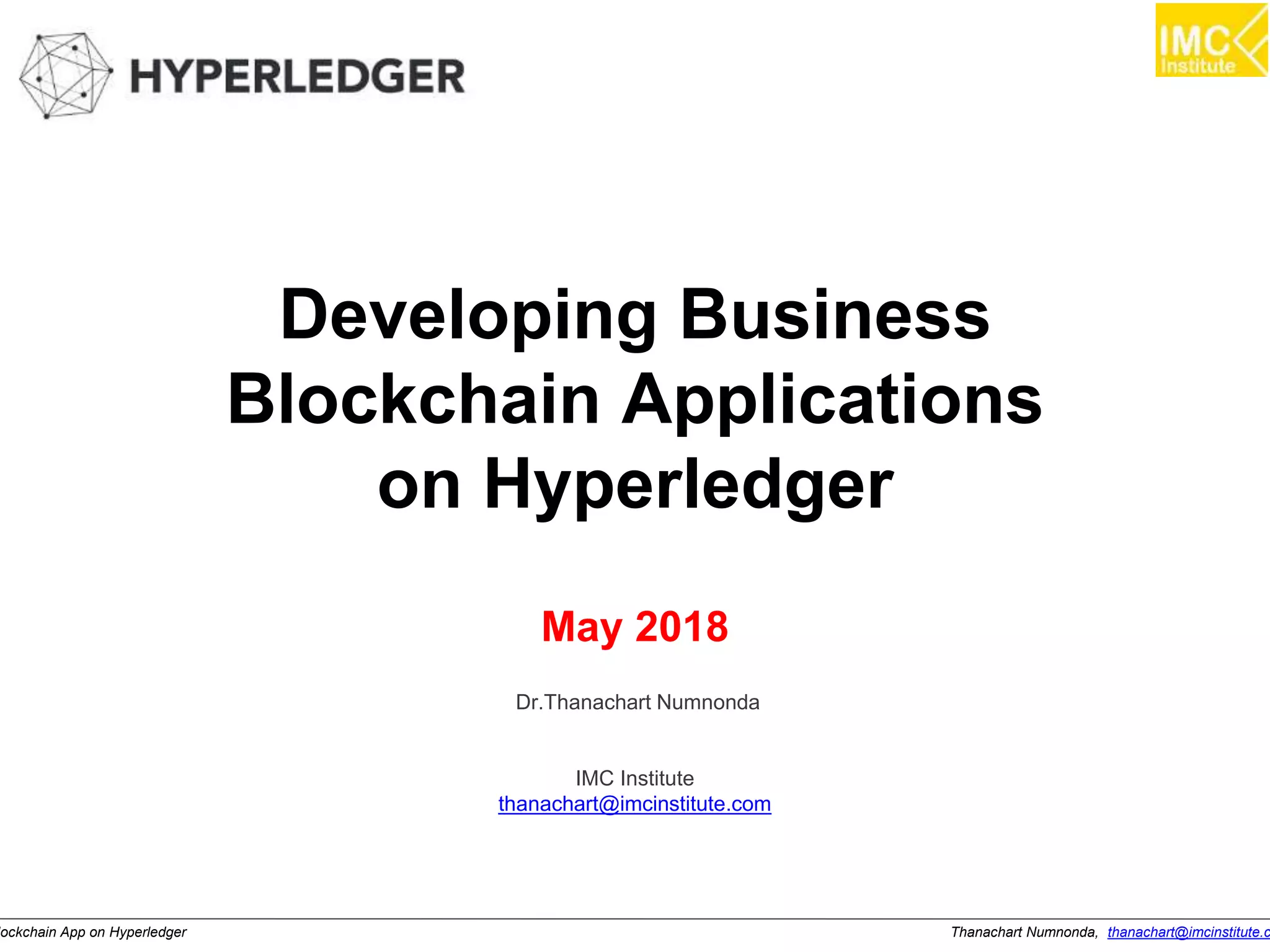 Developing Business Blockchain Applications on Hyperledger | PPT