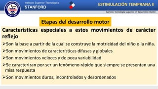 ETAPAS DEL DESARROLLO MOTOR CONCEPTOS Y SU EVOLUCIÓN | PPTX