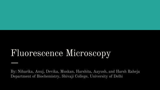Fluorescence Microscopy | PPTX