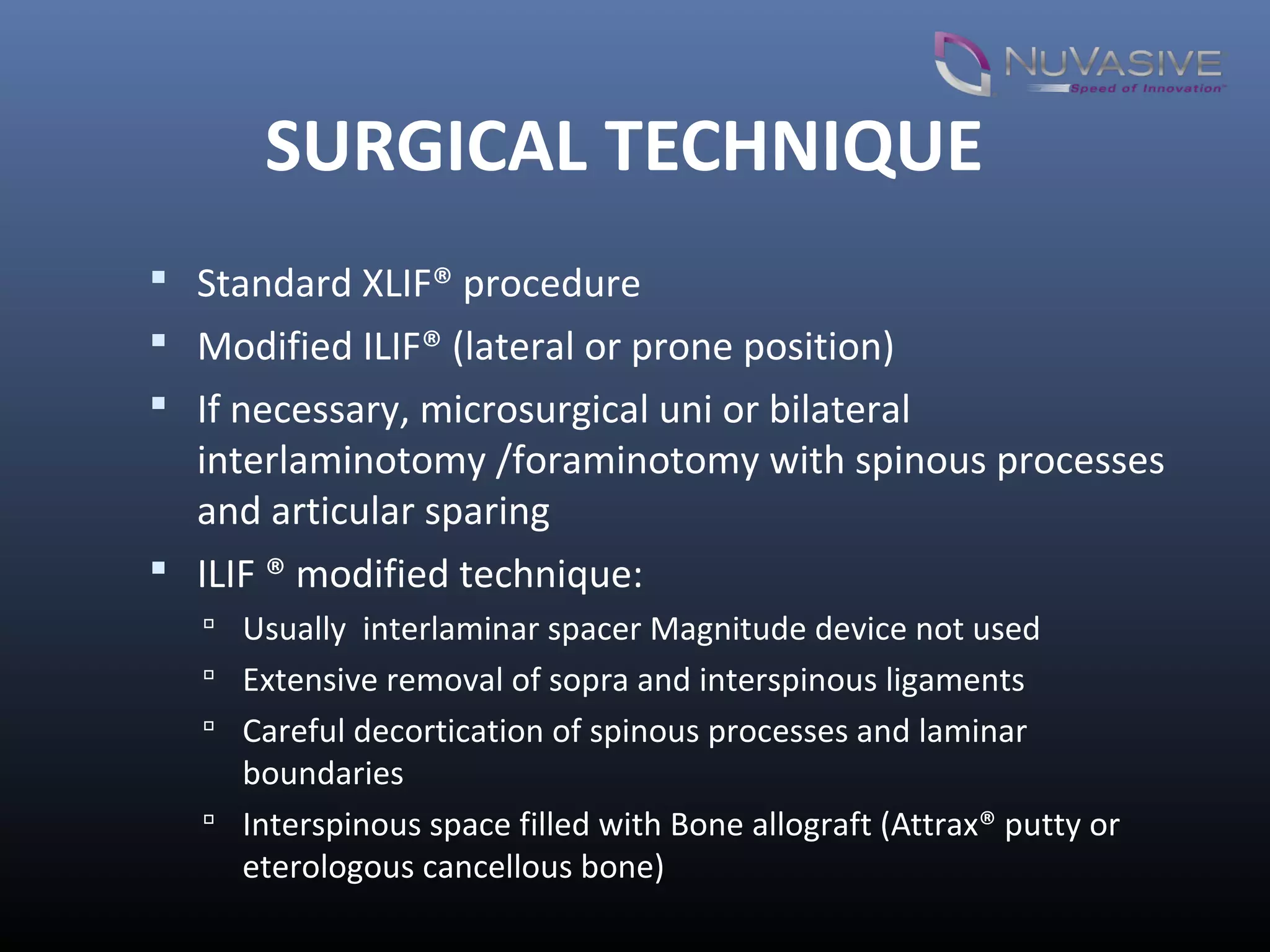 XLIF + ILIF ®circumferential arthrodesis as a minimally invasive | PPT
