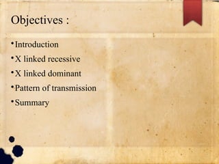 X linked disorder - X linked recessive X linked dominant.ppt