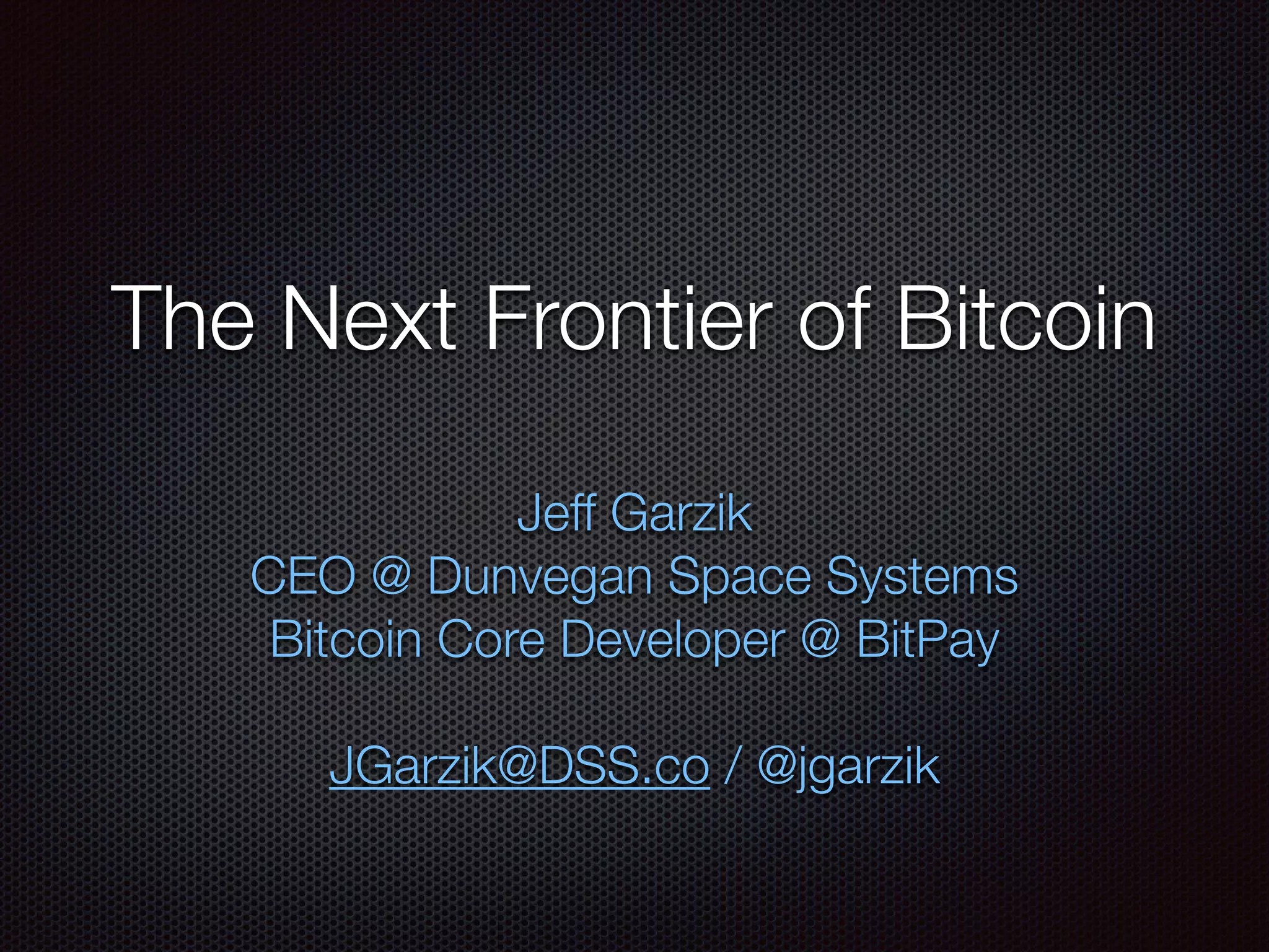 The Next Frontier of Bitcoin - Inside Bitcoins Chicago | PPT