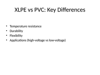 XLPE_vs_PVC_Cables_real Presentatio.pptx