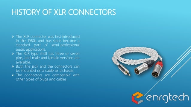 Xlr connectors | PPTX