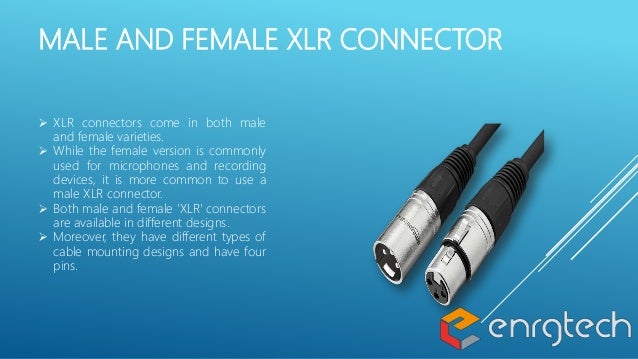 Xlr connectors | PPTX