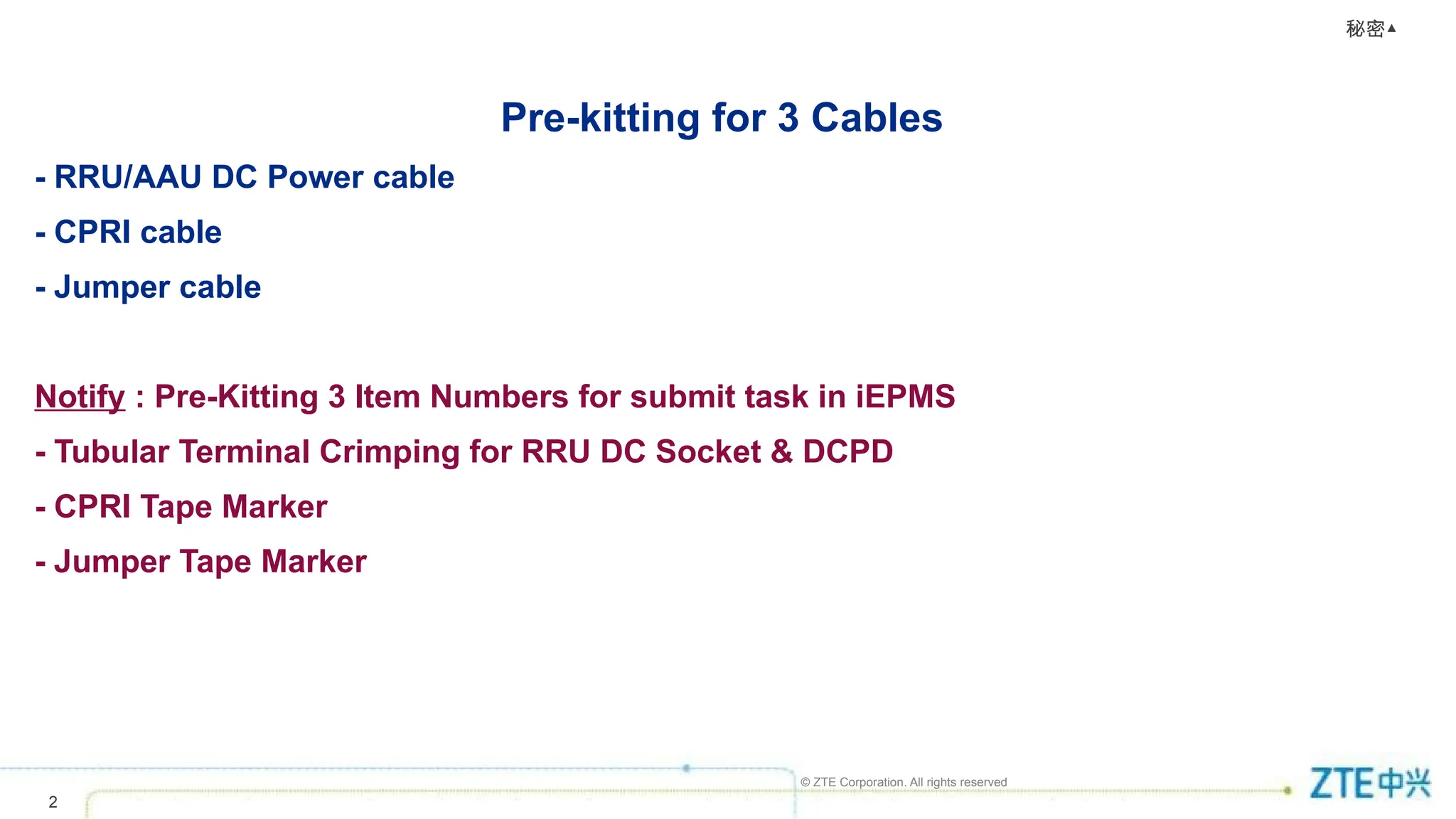 XLSmart CPRI Tape Marker Pre-kitting & Tubular Terminal install ...