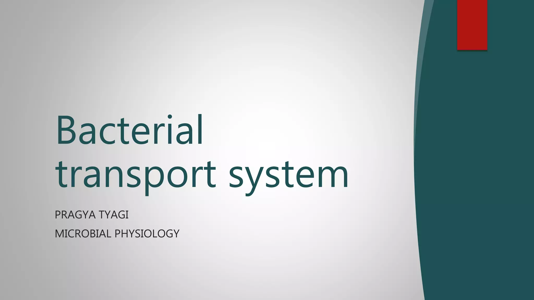Bacterial transport system | PPTX