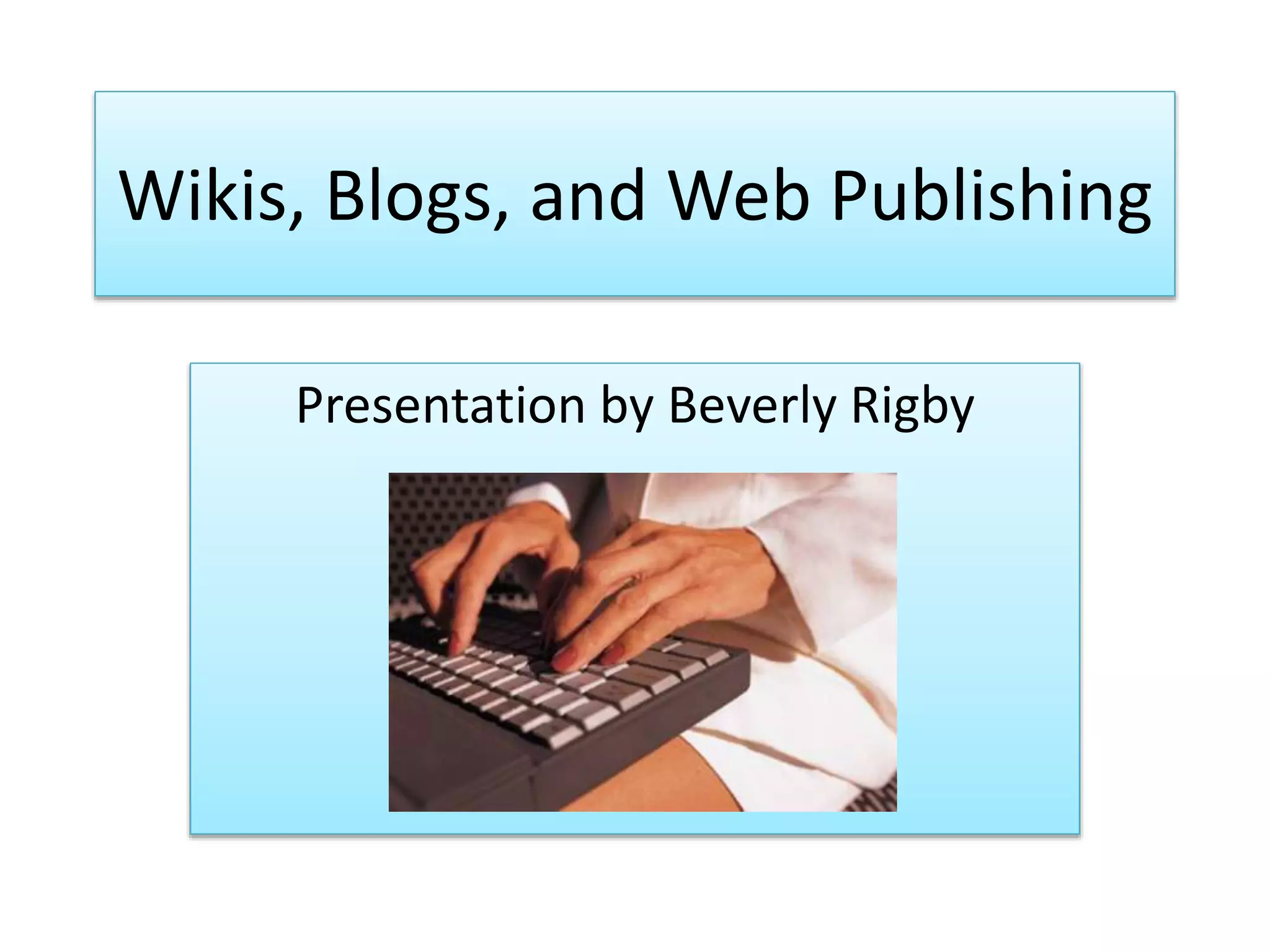 Wiki blog presentation | PPT
