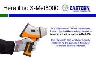 Innovation in Handheld XRF for Metals Analysis; Oxford Instruments X ...