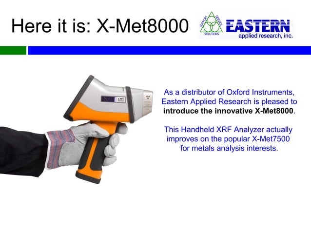 Innovation in Handheld XRF for Metals Analysis; Oxford Instruments X-Met8000 | PDF | Technology ...