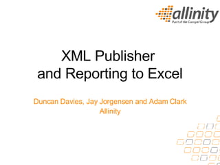 Xml Publisher And Reporting To Excel | PPT
