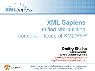 XML Sapiens unified site-building concept in focus of XML/PHP | PPT