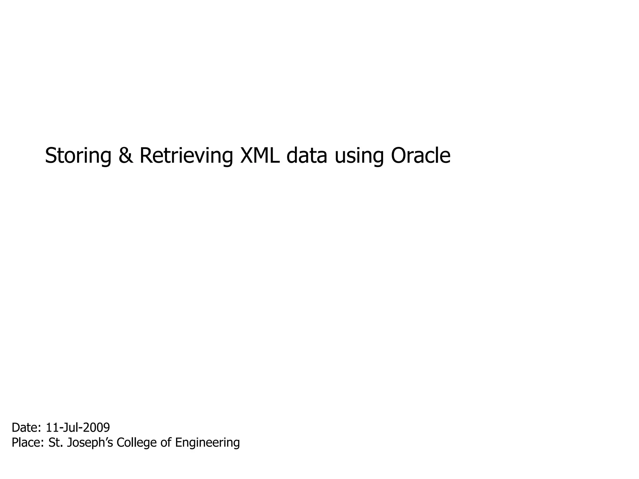 XML Data Using Oracle | PPTX XML Data Using Oracle | PPTX