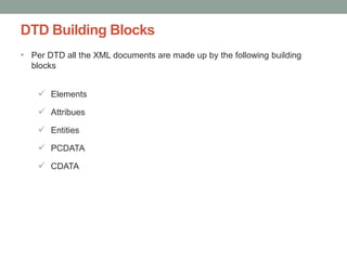 XML, DTD & XSD Overview | PPTX | Web Design and HTML | Internet