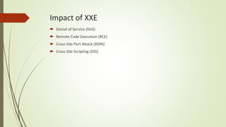 XML External Entity (XXE) | PPTX | Web Design and HTML | Internet