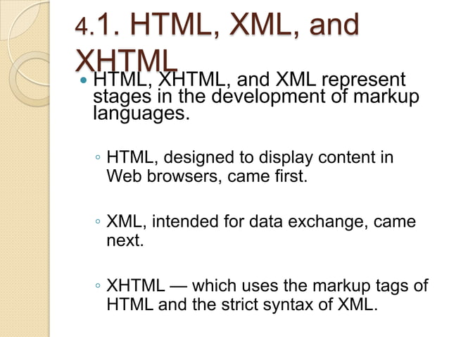 Lecture 4 - Adding XTHML for the Web | PPT