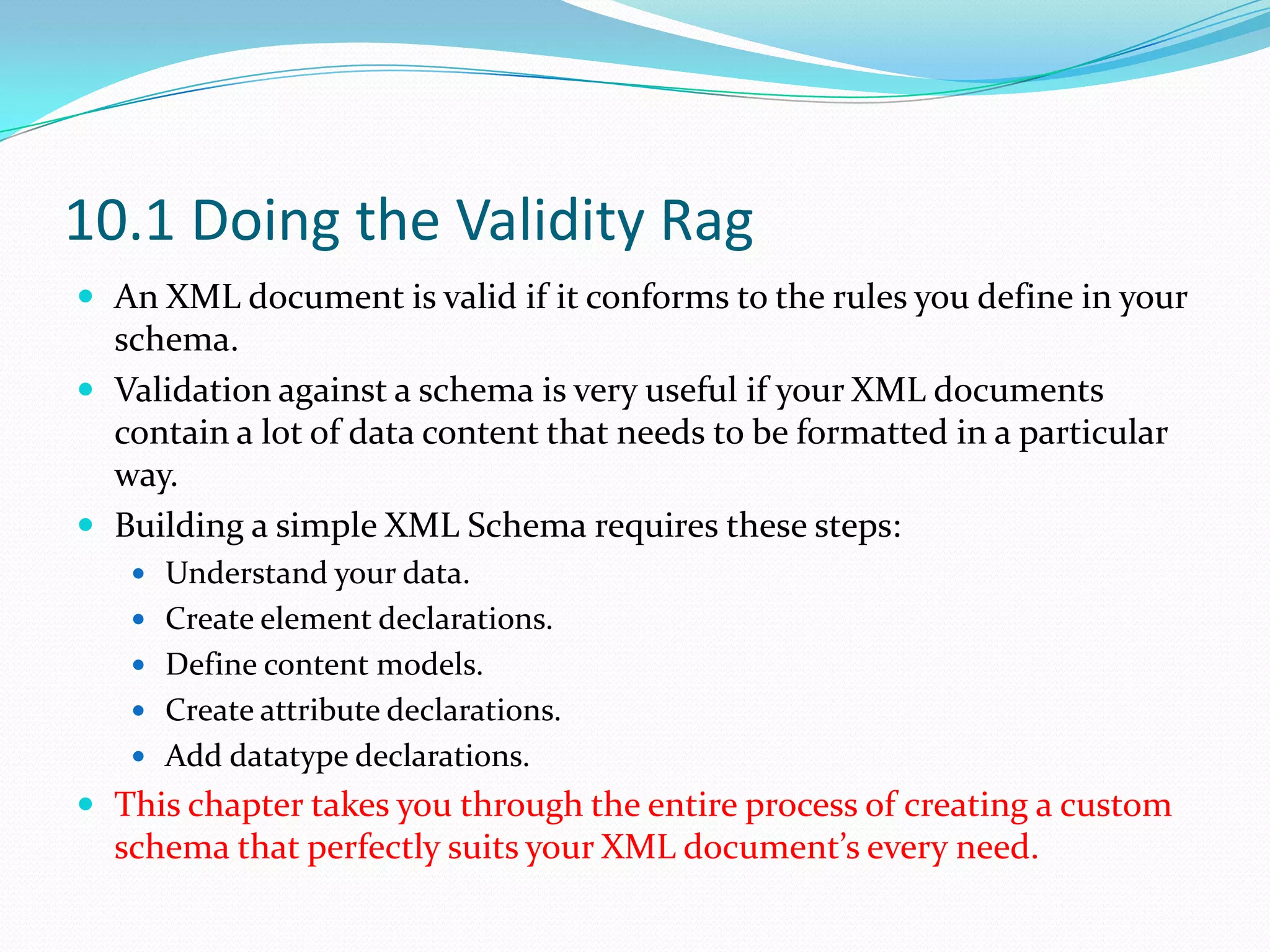 Xml For Dummies Chapter 10 Building A Custom Xml Schema It Slideshares