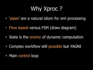 XML London 2013 - Architecture of xproc.xq an XProc processor | PPTX | Programming Languages ...