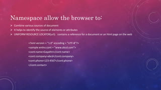 Xml namespace | PPTX | Web Design and HTML | Internet